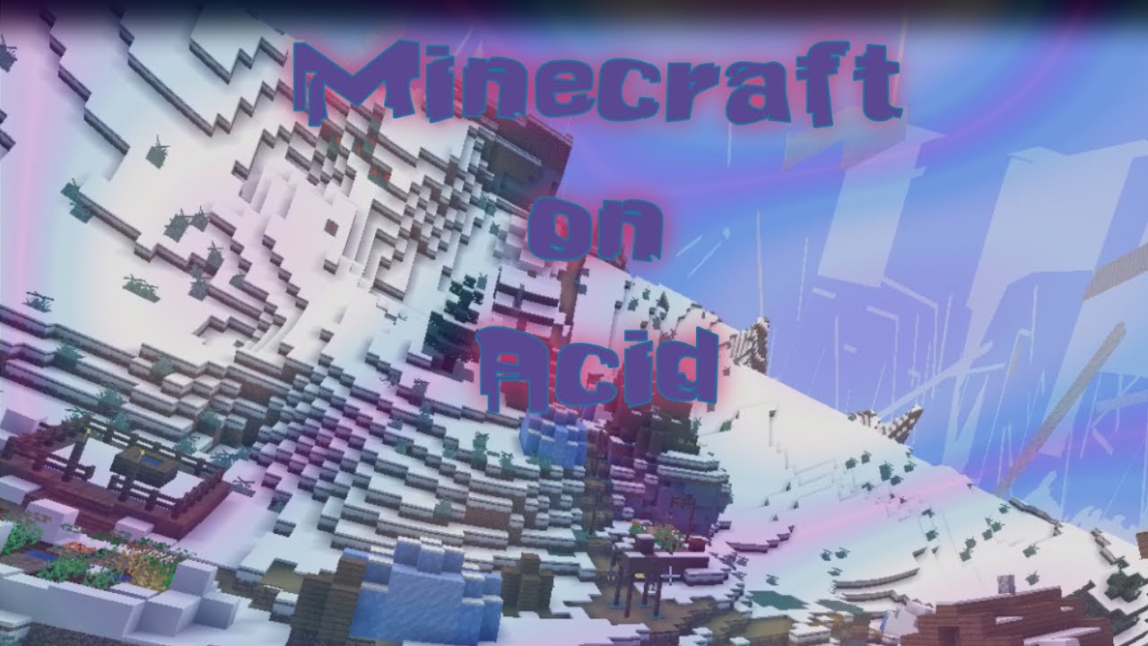 Minecraft on Acid - YouTube