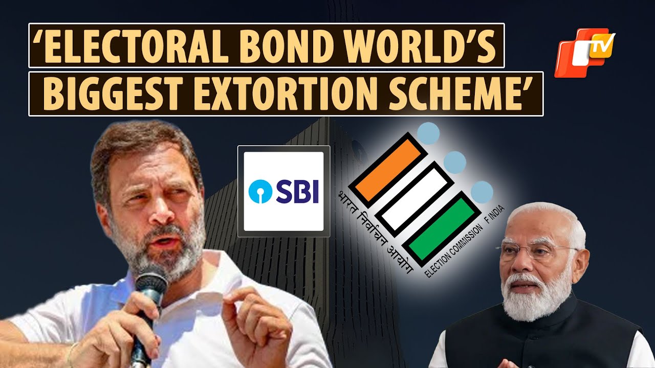 Electoral Bond Is World’s Biggest Extortion Scheme & PM Modi Is ...