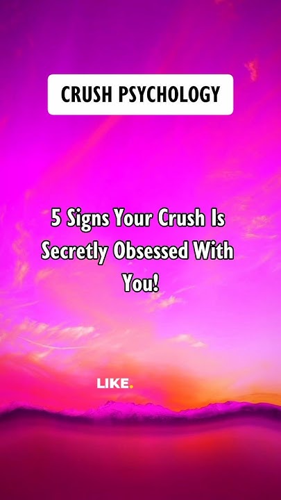 5 Signs Your Crush Is Secretly Obsessed With You! Crush Psychology #shorts #psychologyfacts ...