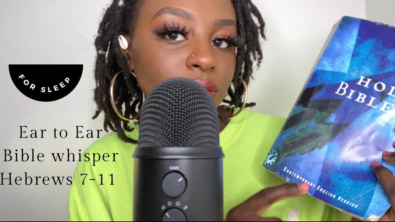 Christian ASMR - Ear to Ear Bible whispering Hebrews 7-11 (For Sleep ...