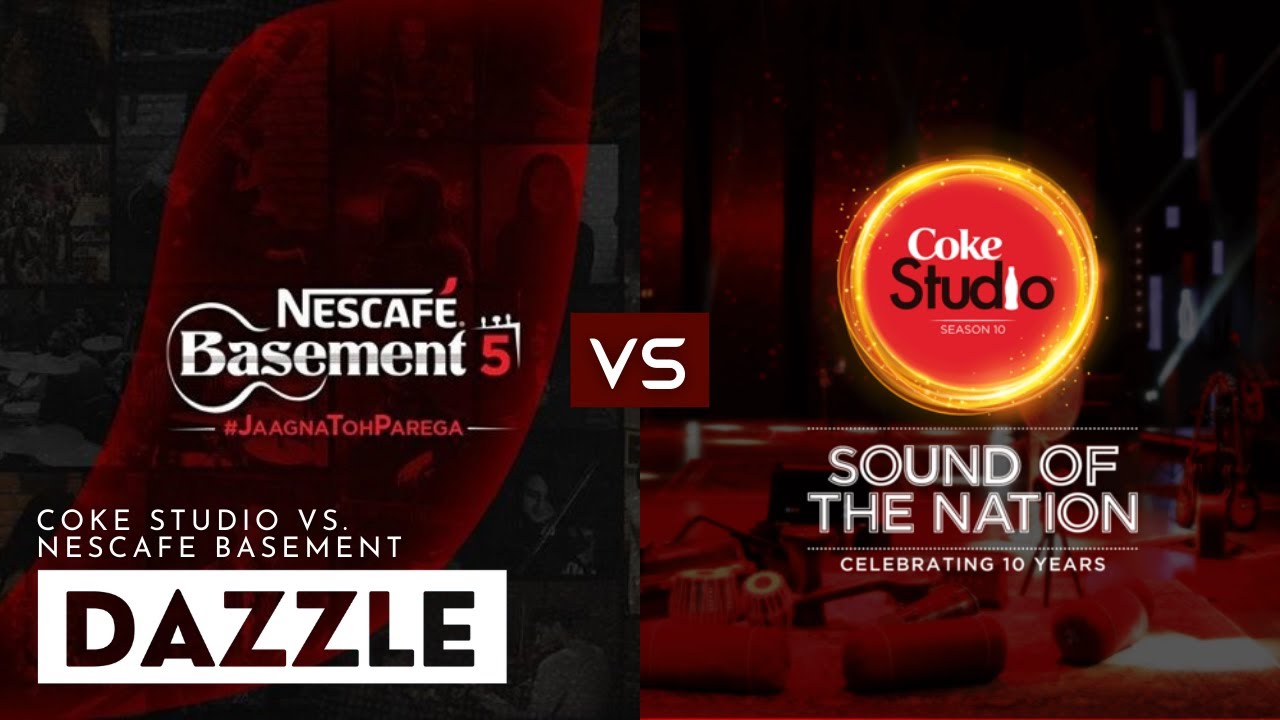 Coke Studio VS Nescafe Basement | All Seasons, All Songs | Dazzle - YouTube