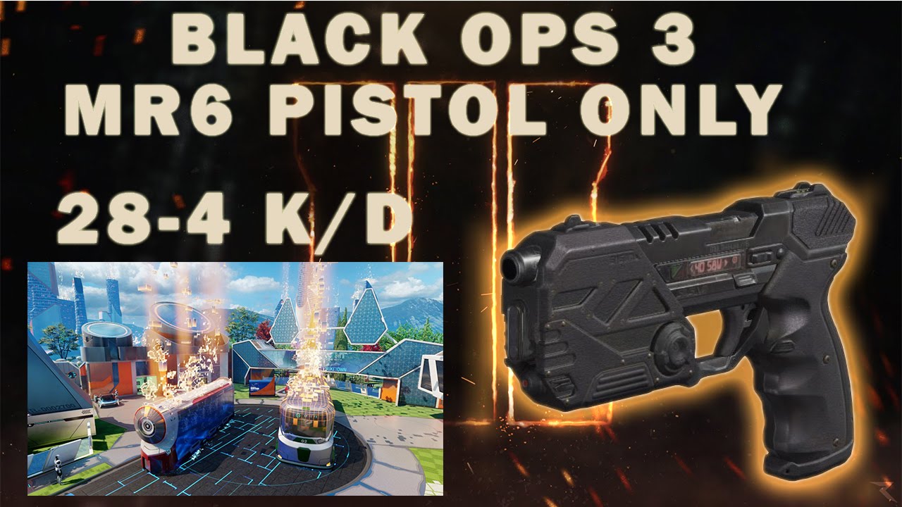 |Call of Duty Black ops 3 multiplayer| MR6 Pistol Only 28-4 (NUKETOWN ...