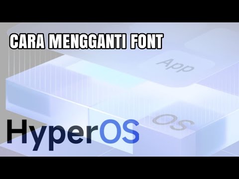 CARA MENGGANTI FONT DI XIAOMI HyperOS - YouTube