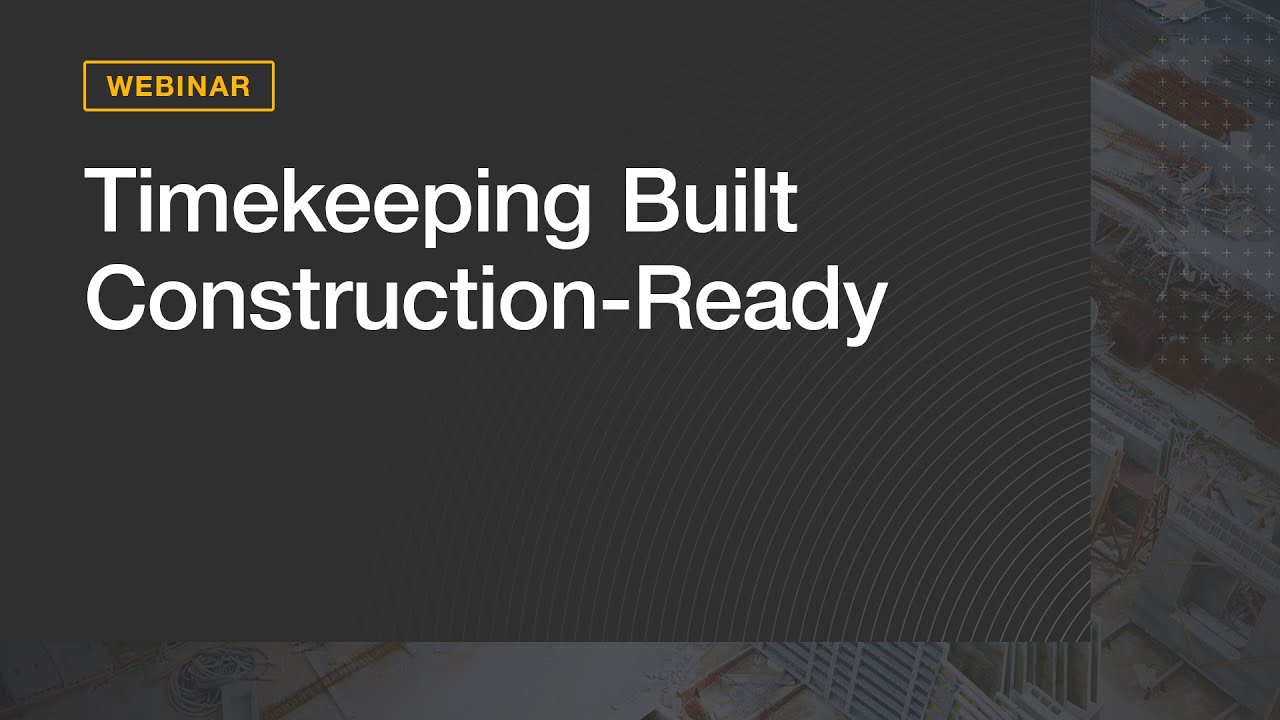 Webinar - Rhumbix Timekeeping and Payroll for Construction - YouTube