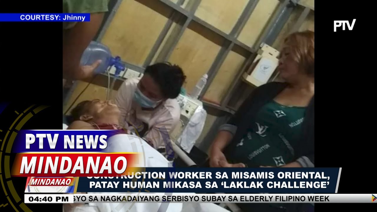 Construction worker sa Misamis Oriental, patay human mikasa sa ‘Laklak Challenge’ - YouTube