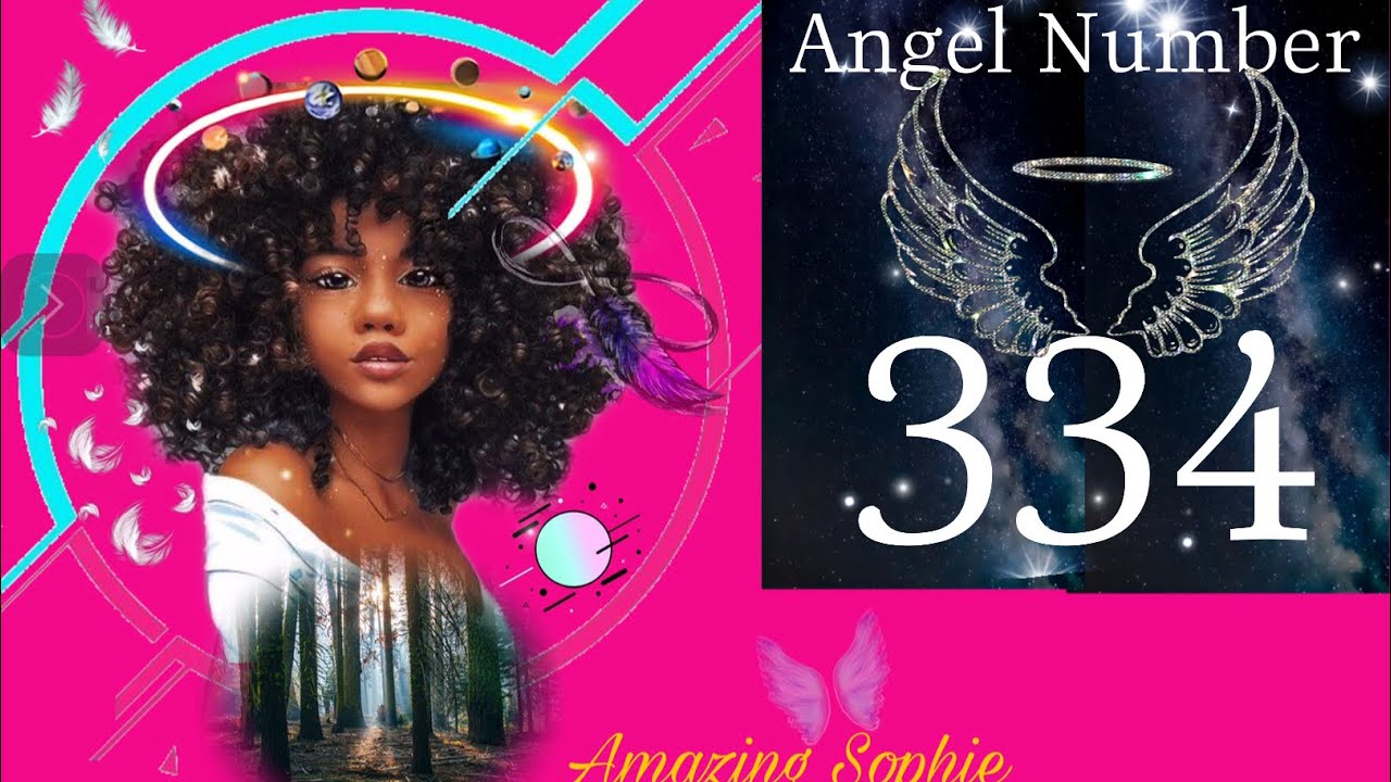 Angel Number 334 - YouTube