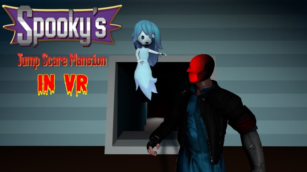 Get Ready to Scream Spooky's Jump Scare Mansion in VR Will Haunt Your ...