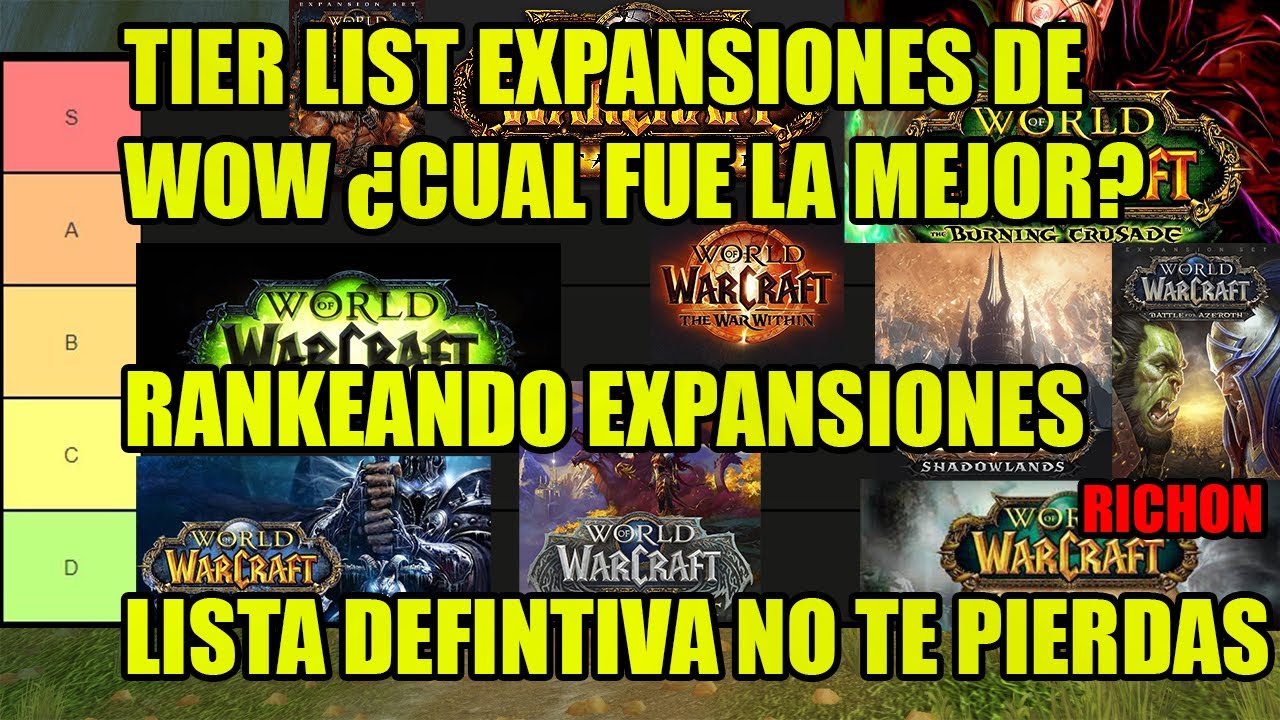 TIER LIST EXPANSIONES DE WOW CUAL ES LA MEJOR EXPANSION PARA EMPEZAR A ...