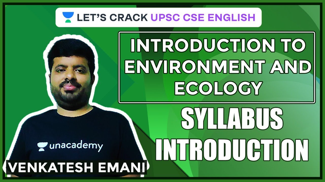 Introduction to Environment and Ecology | Syllabus Introduction | UPSC ...