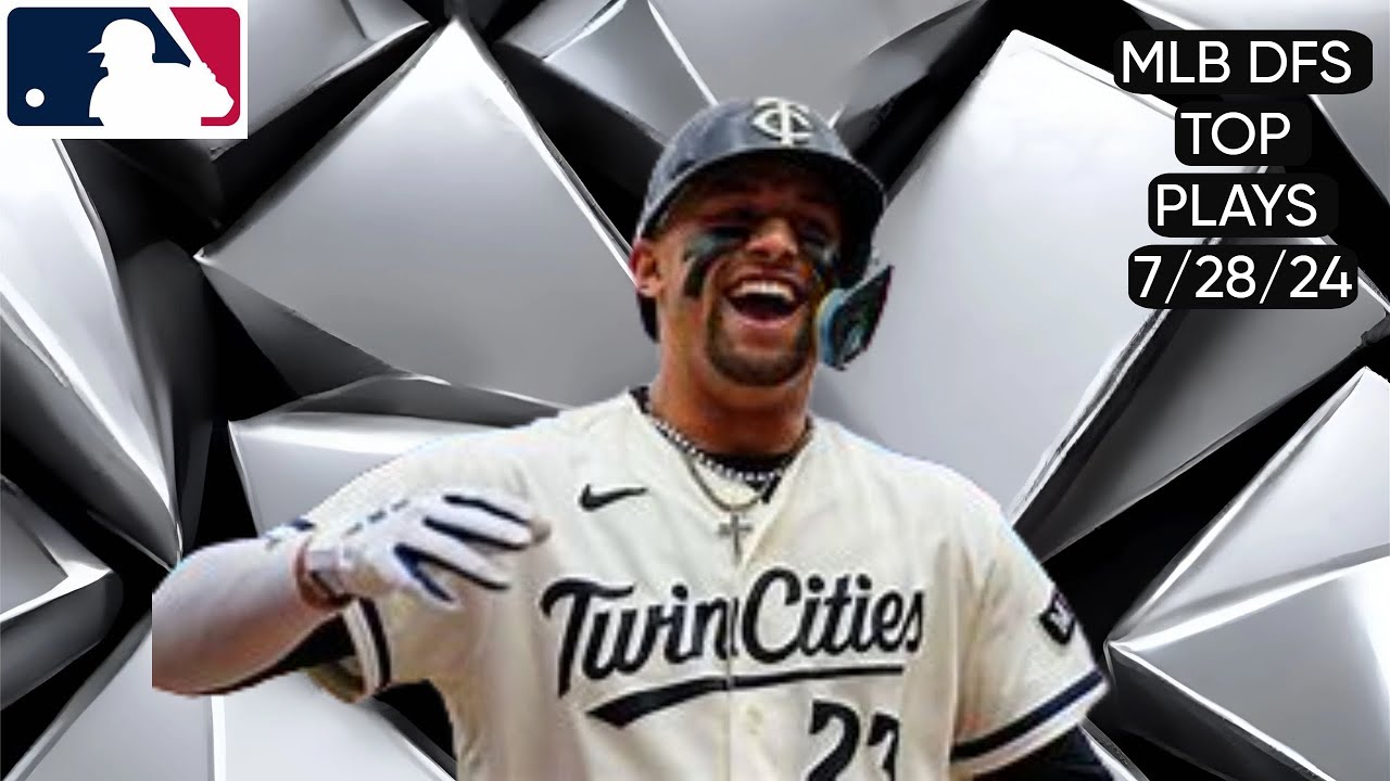 THE DFS EXPERIENCE MLB DFS TOP PLAYS 7/28/24 - YouTube
