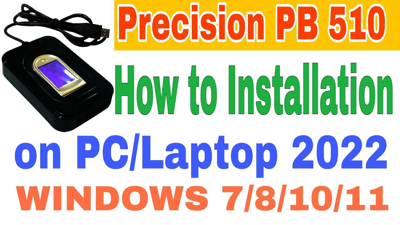How to Installation Precision PB 510 biometric Device on PC/Laptop 2022 ...