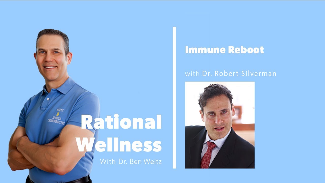 Immune Reboot with Dr. Robert Silverman: Rational Wellness Podcast 293 ...