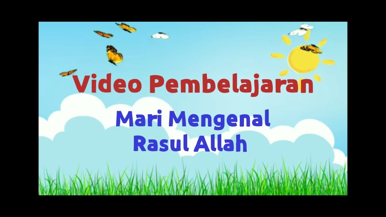Praktek Mengajar Materi Mengenal Rasul Allah - YouTube