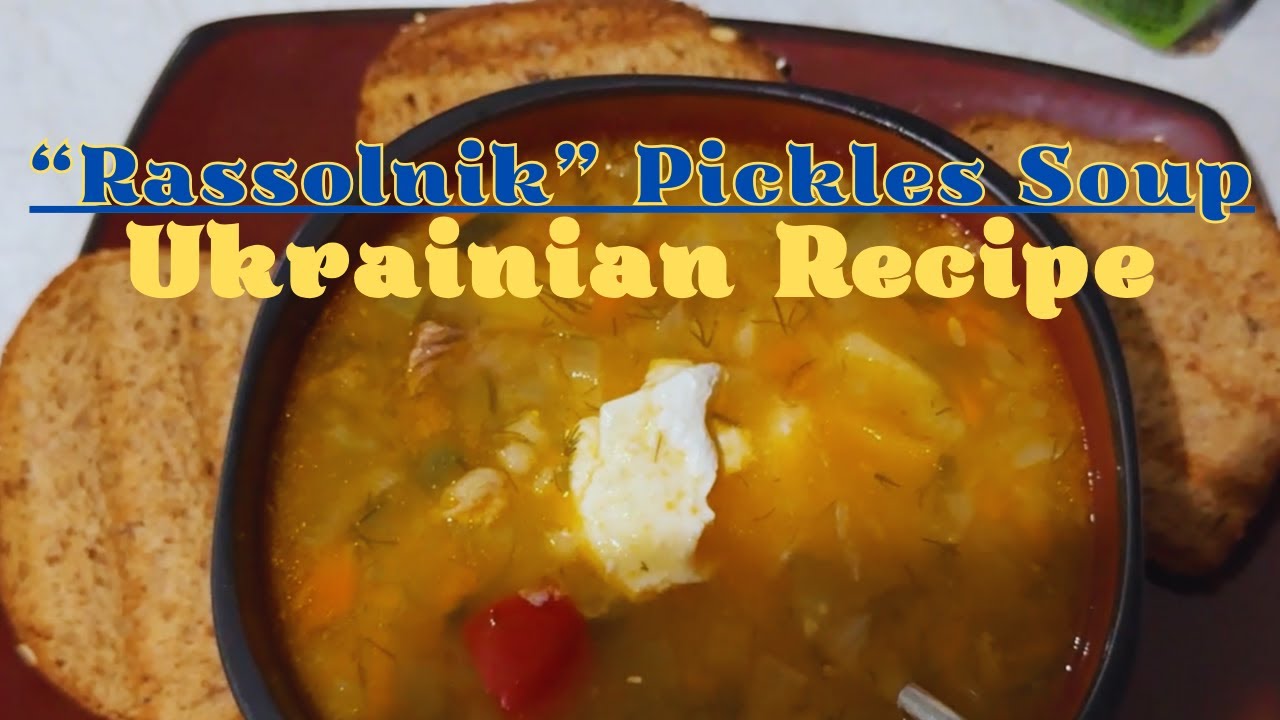 Ukrainian hidden recipe🔥Easy Soup Rassolnik recipe - YouTube
