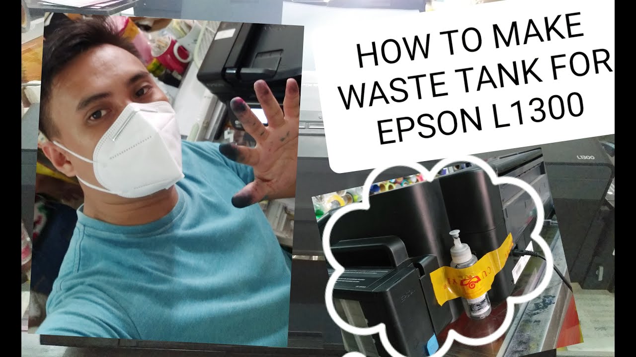 HOW TO MAKE WASTE TANK FOR L1300 PRINTER - YouTube
