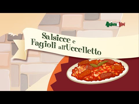 Le Ricette di Arturo&Kiwi - S2 E6 - Salsicce e Fagioli all'Uccelletto