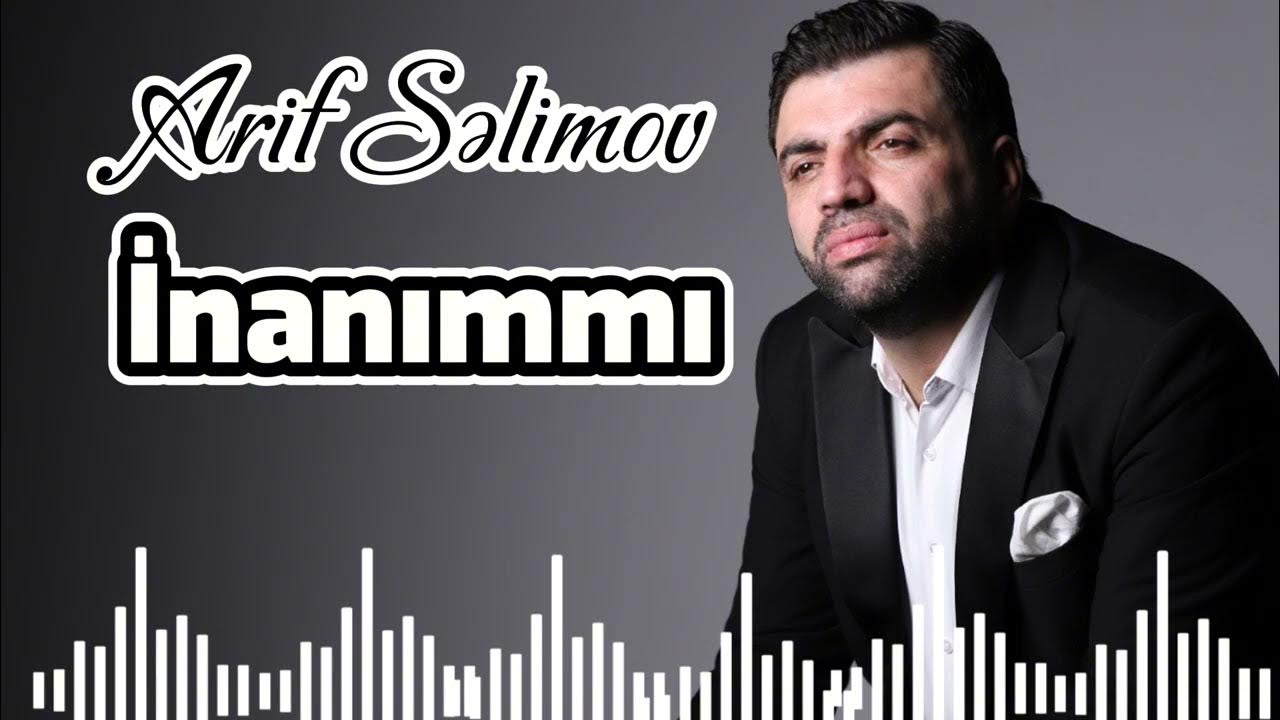 Arif Selimov - İnanımmı - YouTube