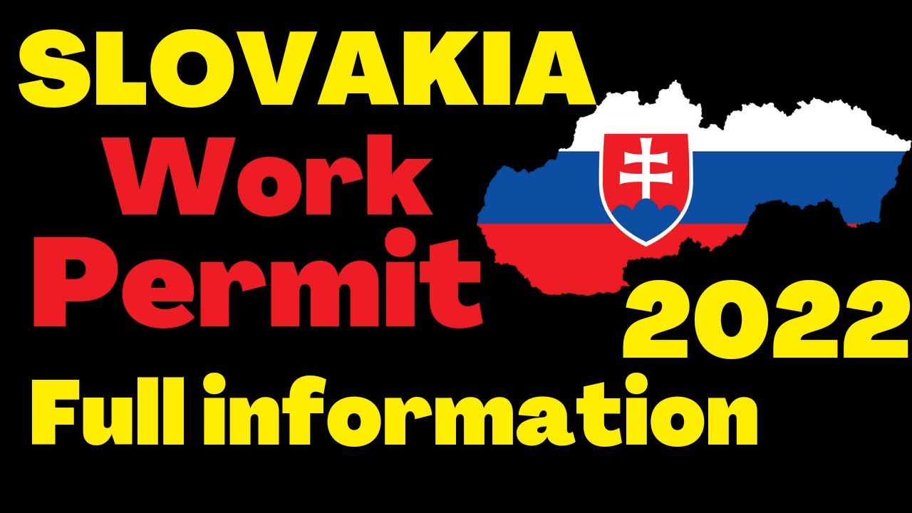Slovakia work permit visa | Slovakia work permit | jobs in slovakia ...