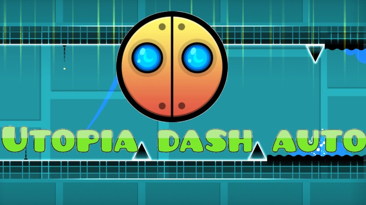 Utopia Dash Auto - By DaveGD12 (Me) - YouTube