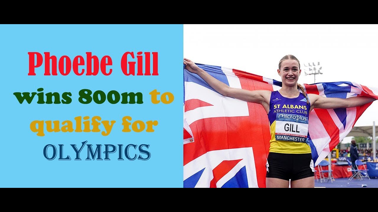 Phoebe Gill wins 800m to qualify for Olympics - YouTube