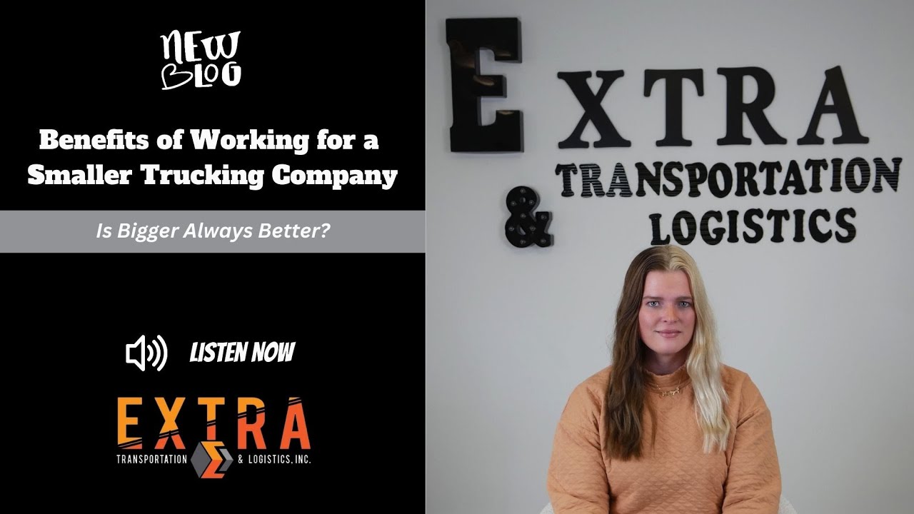 NEW BLOG: Benefits of Working for a Smaller Trucking Company (AUDIO ...