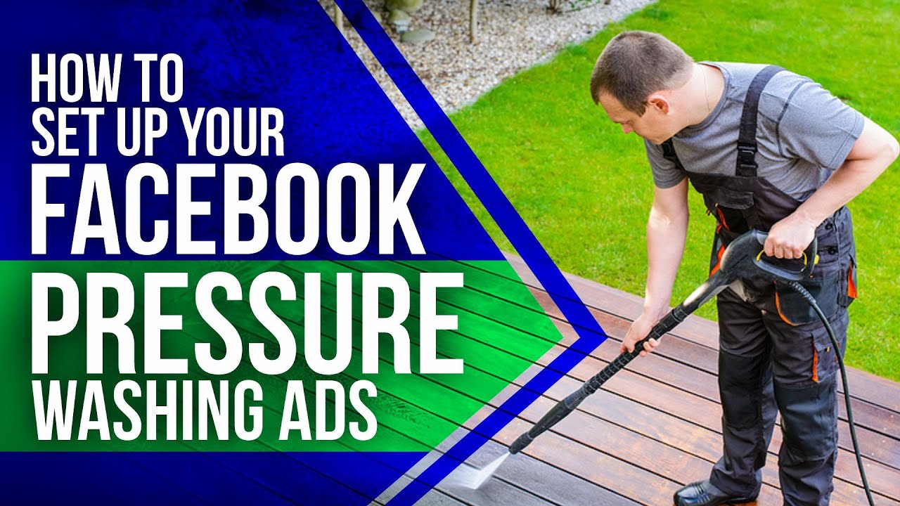 How To Set Up Your Facebook Pressure Washing Ads - YouTube