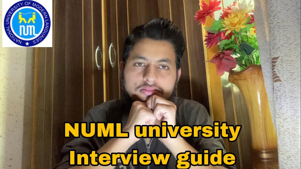 NUML university interviews guide | Questions,documents,dressing etc ...
