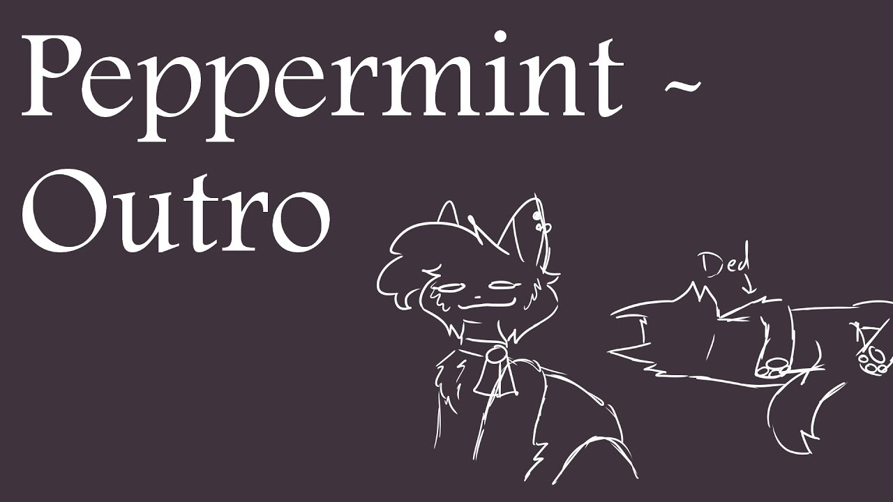 Peppermint Outro {{BLOOD WARNING}} - YouTube