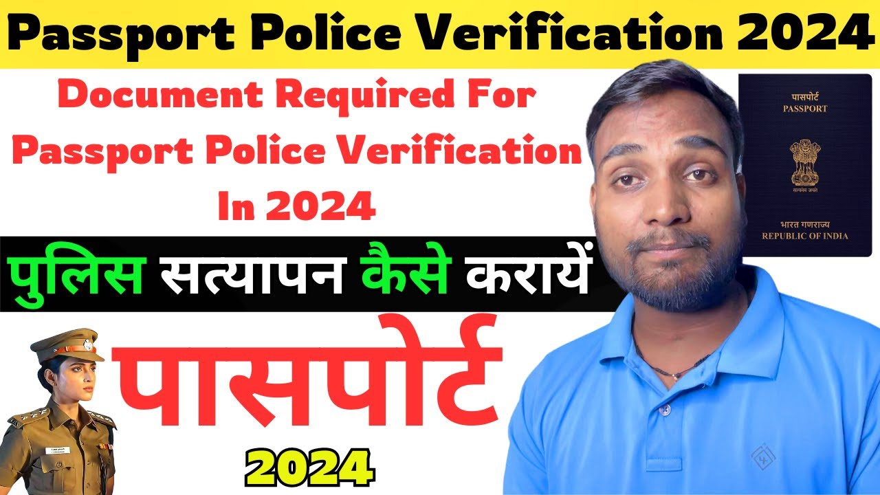 Passport Police Verification 2024, Document Required For Passport ...