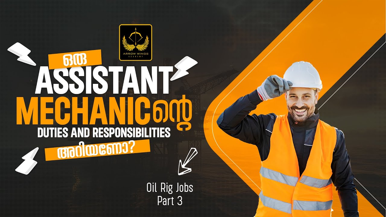 Assistant mechanic: Duties & Responsibilities | Oil and Gas Jobs | Rig ...