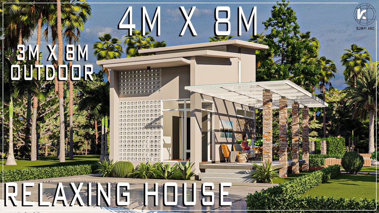 4m x 8m RELAXING HOUSE DESIGN (EXTERIOR & INTERIOR) - YouTube