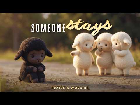Someone Stays | Late Night Christian Worship for the Lonely – The Well Studio