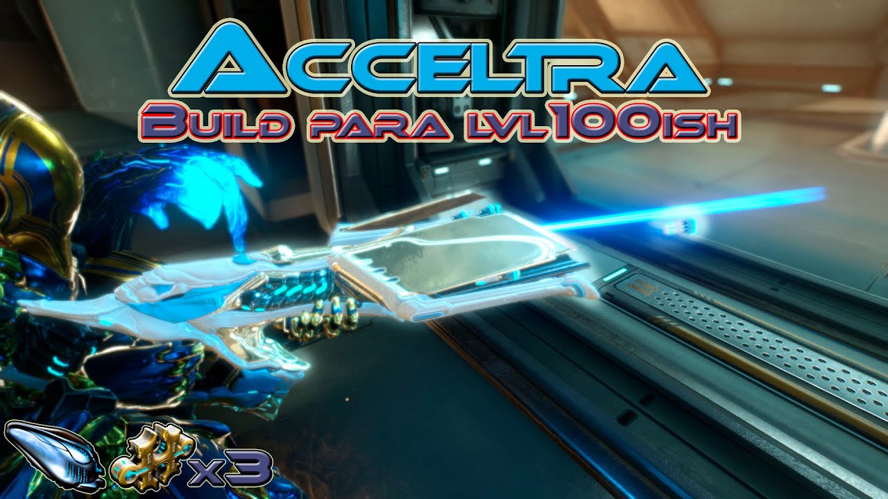 Warframe: Acceltra, descripción y build - YouTube