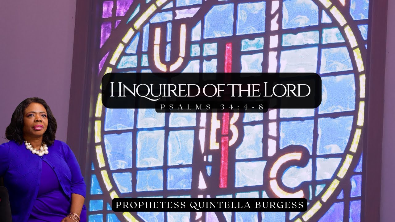I Inquired of the Lord | Prophetess Quintella Burgess | Feb 15, 2026 ...
