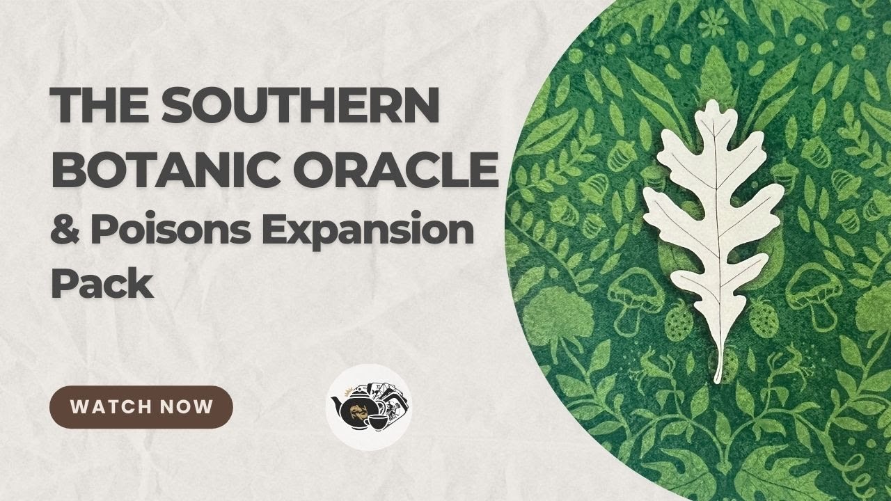 The Southern Botanic Oracle & Poisons Expansion Pack - YouTube