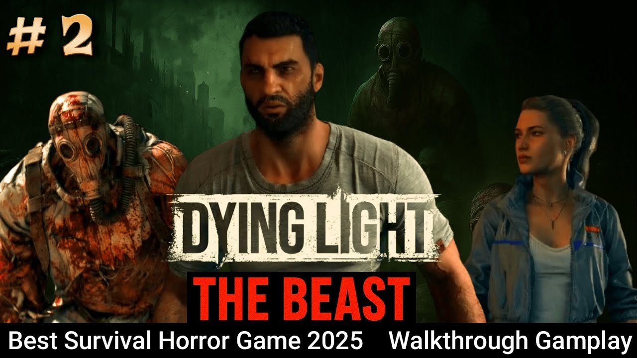 Dying Light The Beast Part 2 | How To Defeat The BEHEMOTH Chimara ...