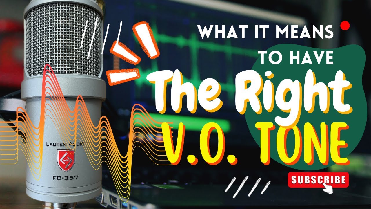 What Having the Right Tone for Voice Over Means - YouTube