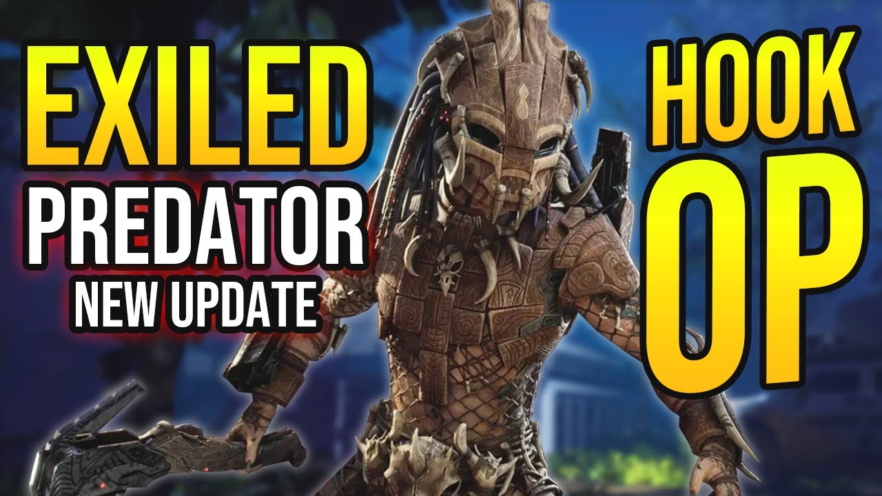 First Look EXILED PREDATOR + HOOK is OP! Night Maps? Predator Hunting ...