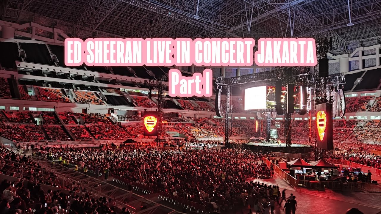 ED SHEERAN LIVE IN CONCERT JAKARTA, STAGE ON JIS(JAKARTA INTERNASIONAL ...