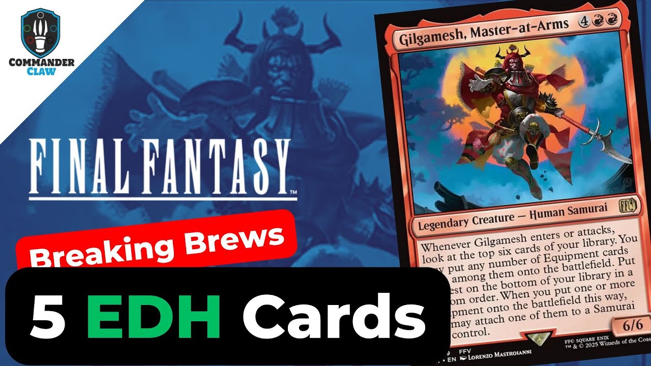 Add These: 5 Cards for Gilgamesh Master-at-Arms | Final Fantasy | EDH ...
