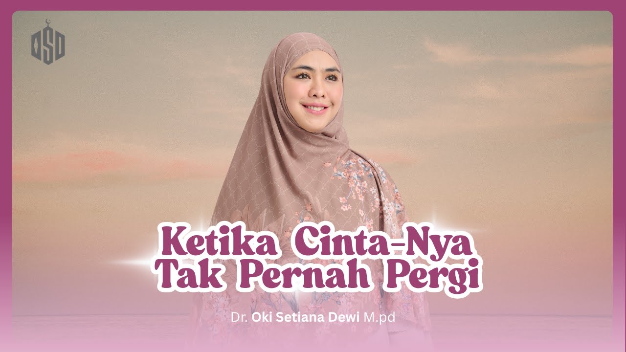 ALLAH MASIHKAH AKU BERHARGA? (PART 1) | Dr. Oki Setiana Dewi, M. Pd ...