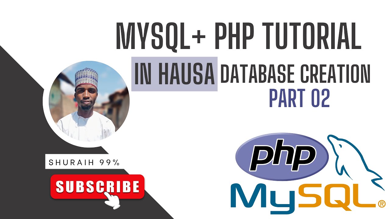02 MYSQLI + PHP TUTORIAL IN HAUSA - DATABASE CREATION - YouTube