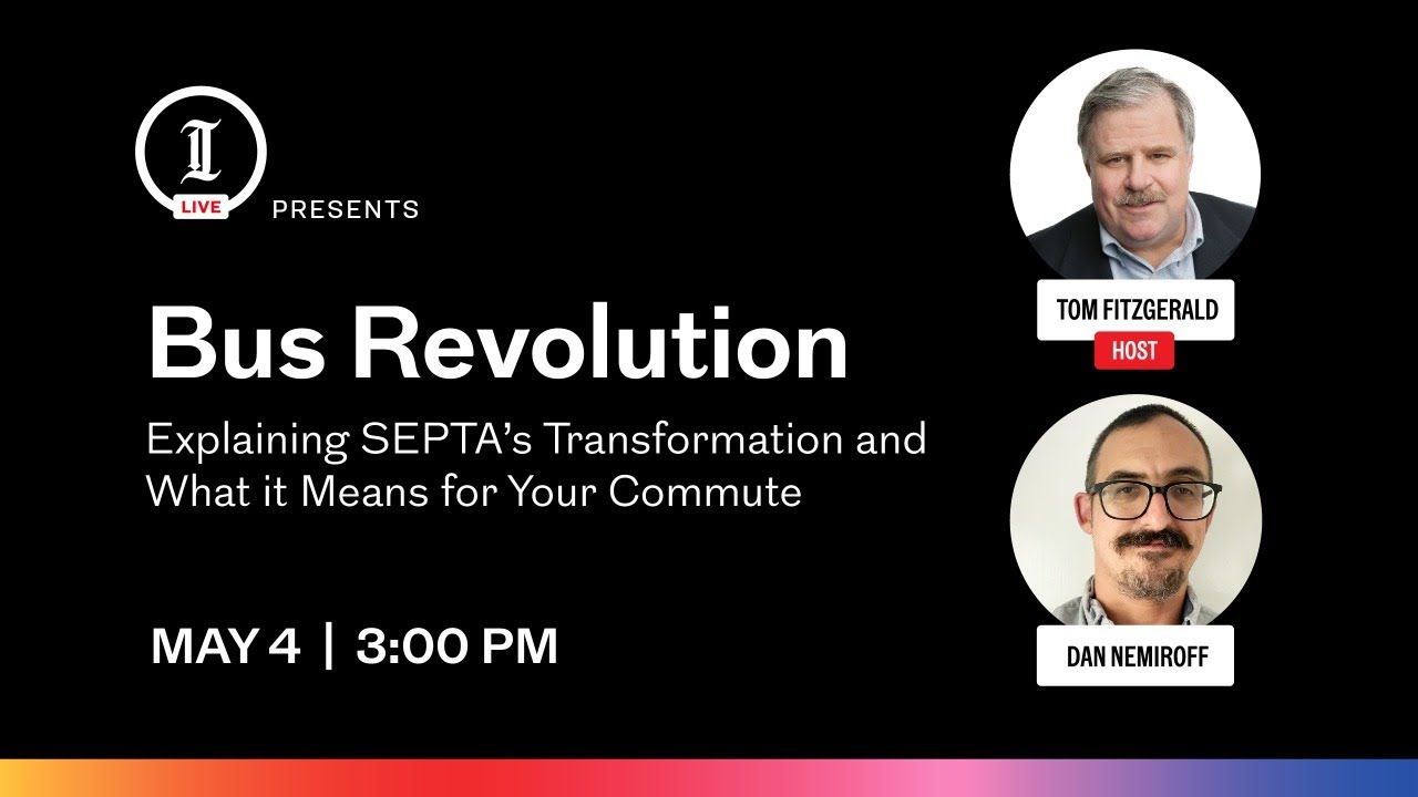 Inquirer LIVE: SEPTA Bus Revolution - YouTube