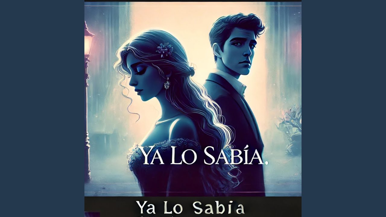 Ya Lo Sabia - YouTube