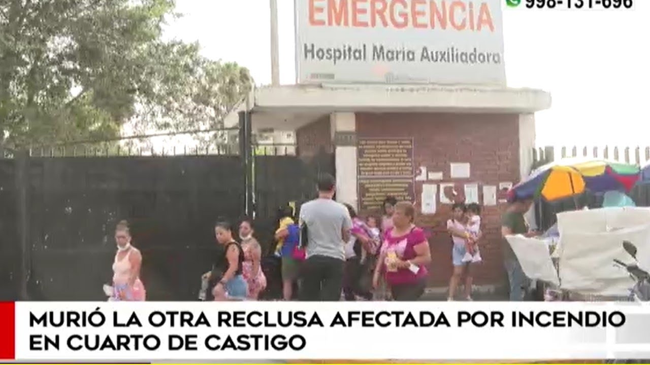 Penal de Chorrillos: Murió otra reclusa afectada por incendio en cuarto ...