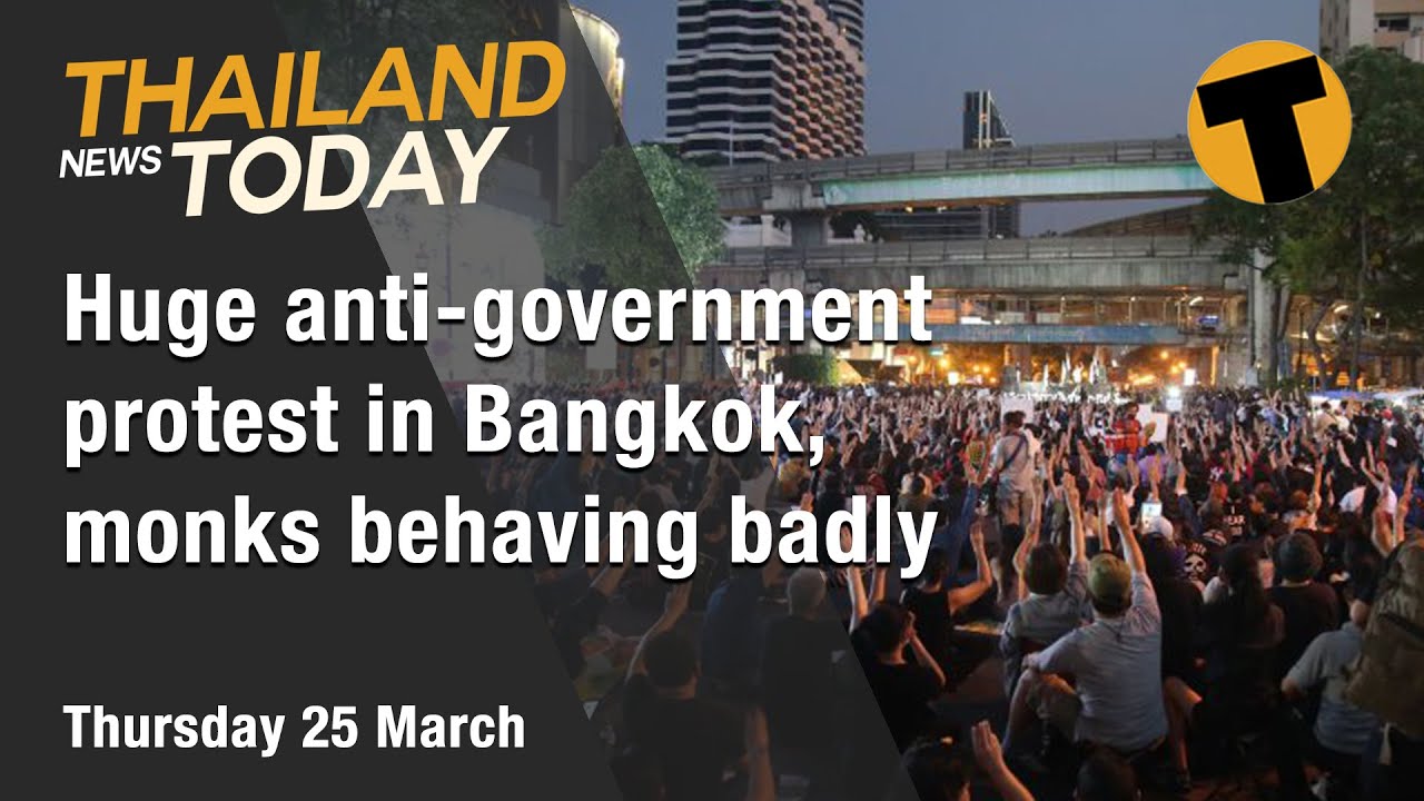 Thailand News Today Huge Anti government Protest In Bangkok Monks Behaving Badly March 25 thailand-news-today-huge-anti-government-protest-in-bangkok-monks-behaving-badly-march-25