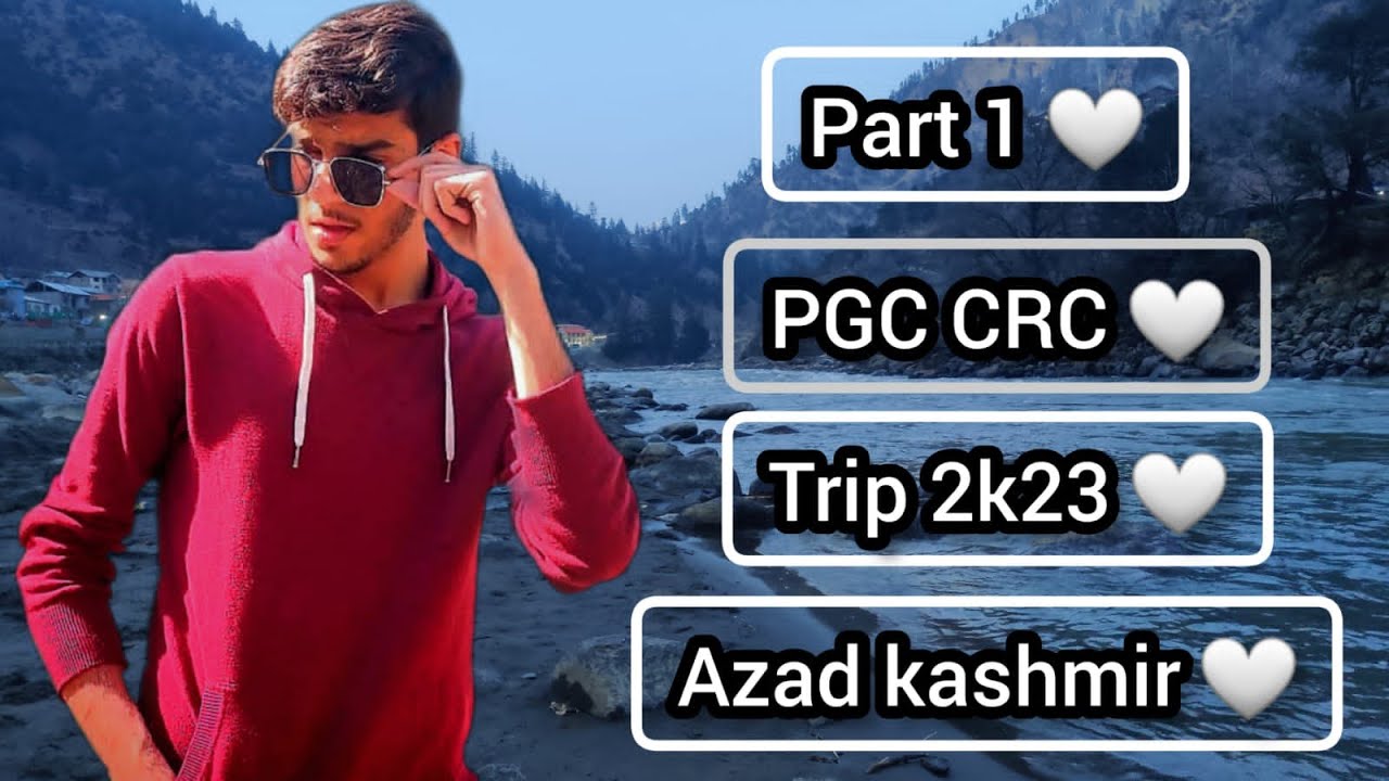 Way to Azad Kashmir | PGC | Trip 2k23 - YouTube