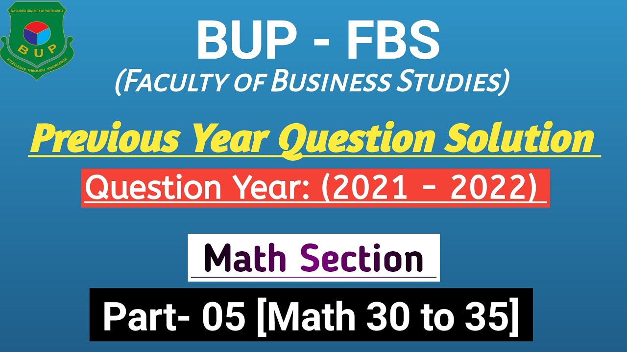 BUP- FBS || Part- 05 (Last part) || BBA Admission Math Question ...
