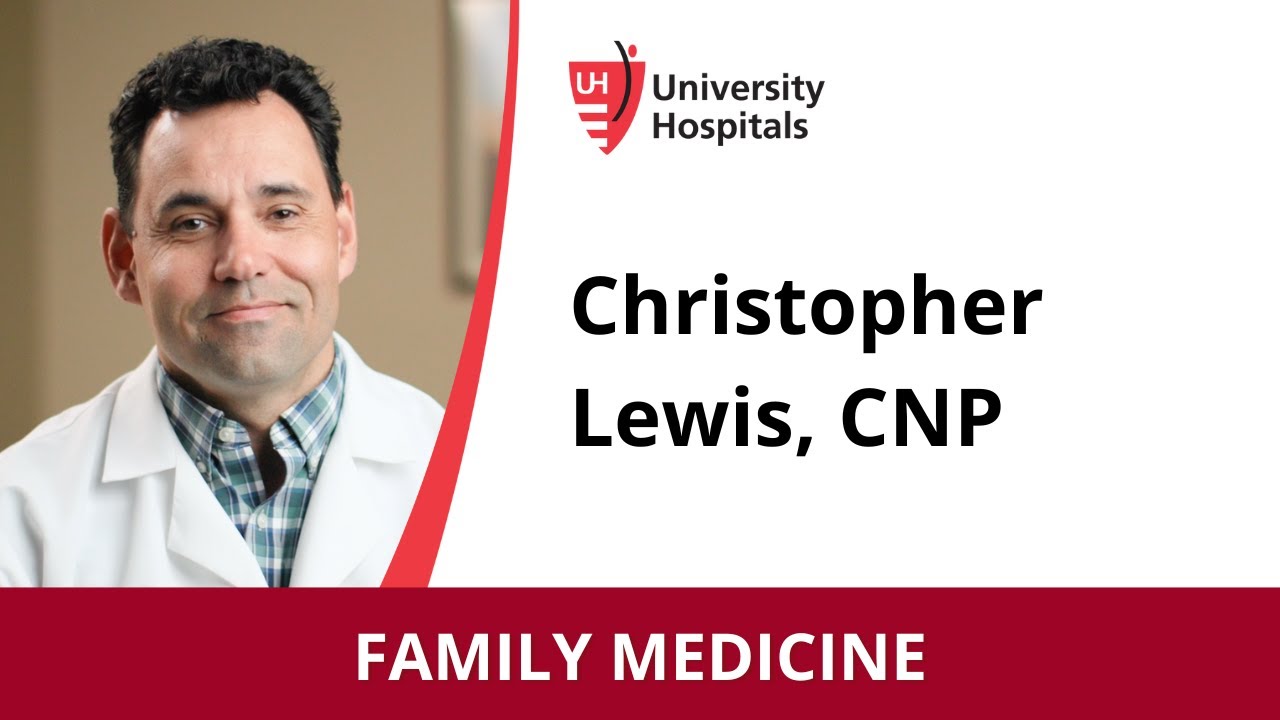 Christopher Lewis, CNP - Family Medicine - YouTube