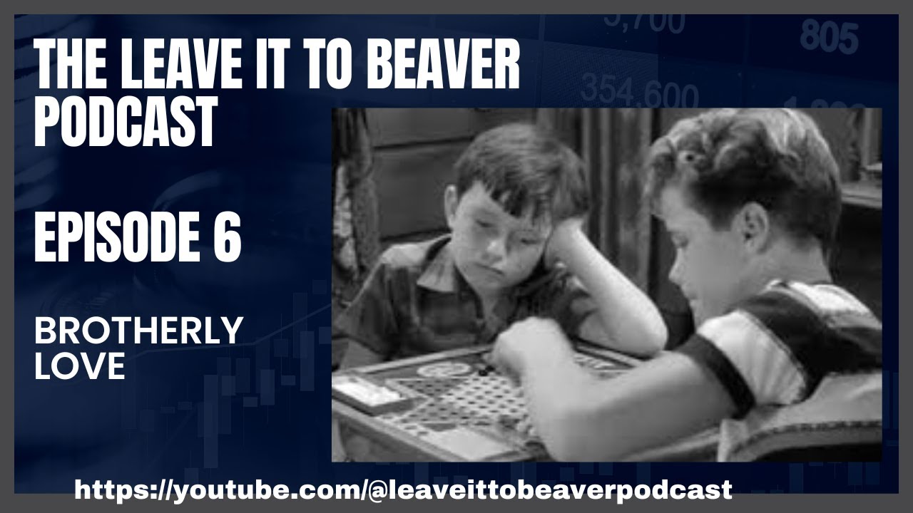 Leave it to Beaver (Episode 6): Brotherly Love - YouTube